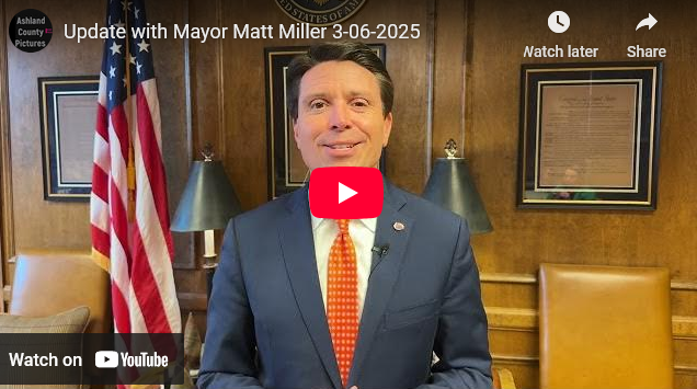 Update with Mayor Matt Miller 3-06-2025 - Ashland County Pictures